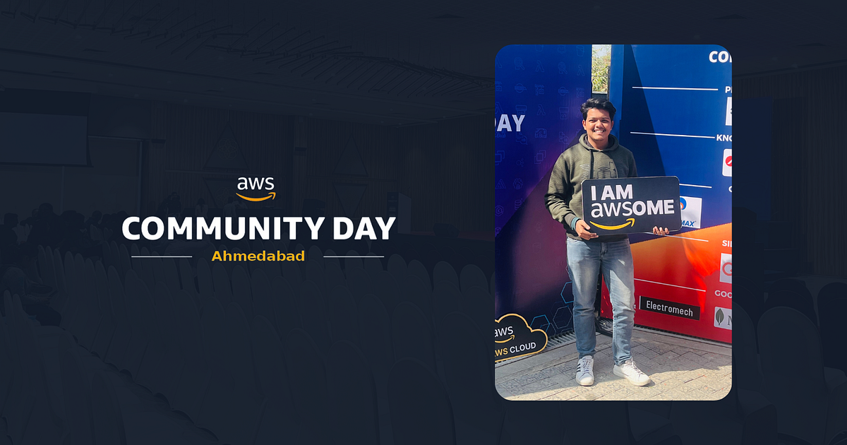 My Experience at AWS Community Day 2024 Ahmedabad | by Vishwas Acharya | Mar, 2024 | Medium