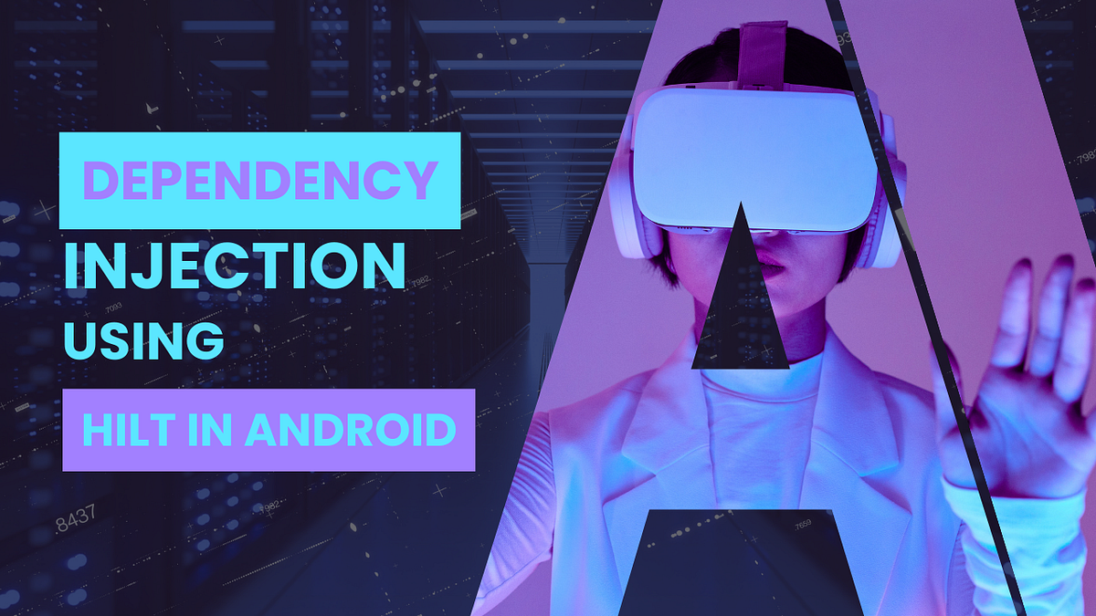 Dependency Injection in Android with Hilt | by Ketan Waghmare | Medium