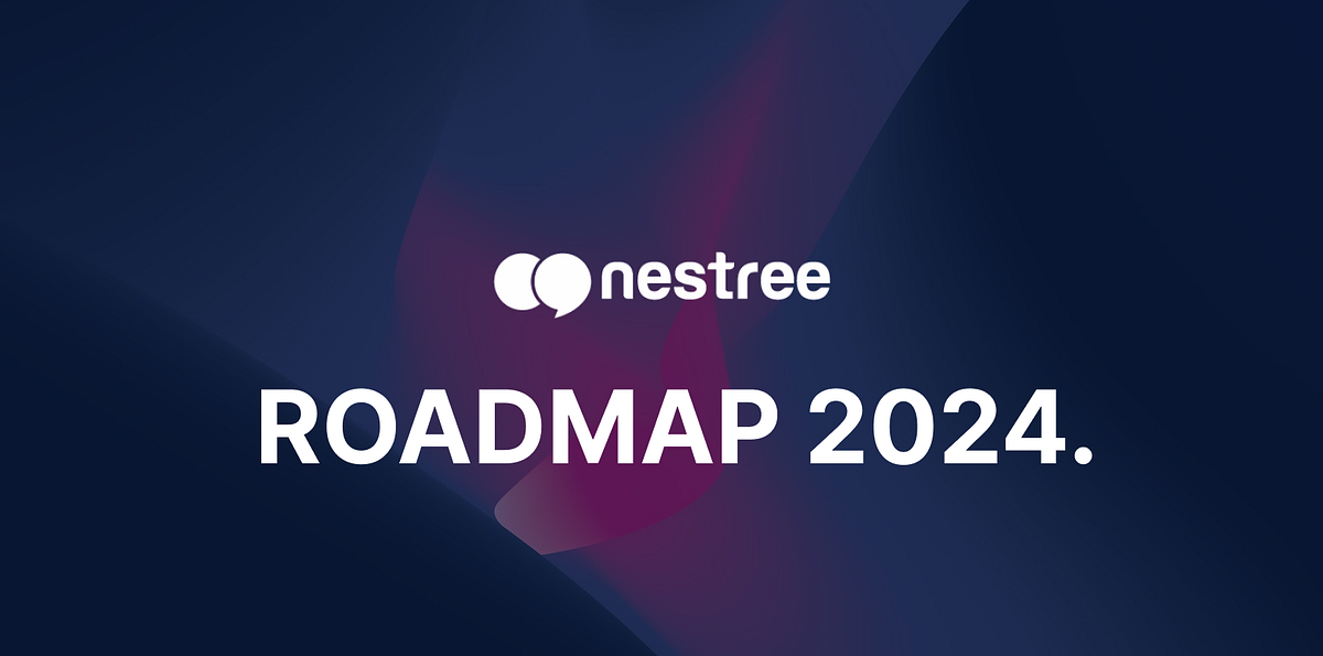 We’re excited to share Nestree’s 2024 Roadmap. | by Nestree | Nestree | Medium