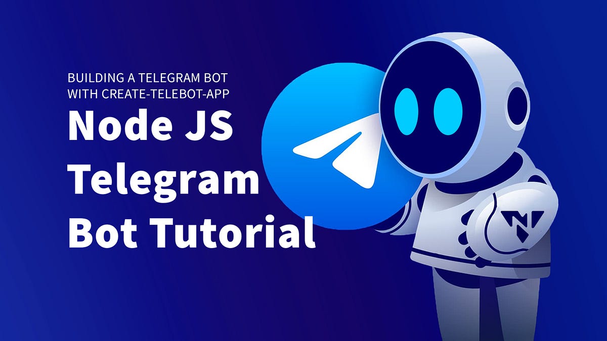 Create a Telegram Bot | Node Js | By Armin Amiri | Medium