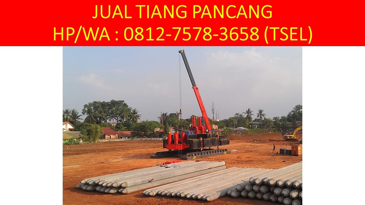HP/WA: 0812–7578–3658 (Tsel), Kontraktor Tiang Pancang Lamongan | by ...