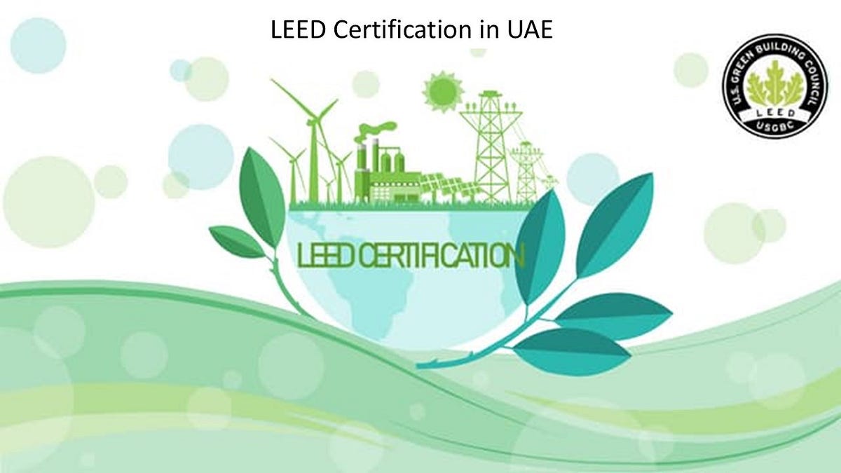 The Advantages of LEED Certification: A Step Towards Sustainable Construction | by Esgagile ...