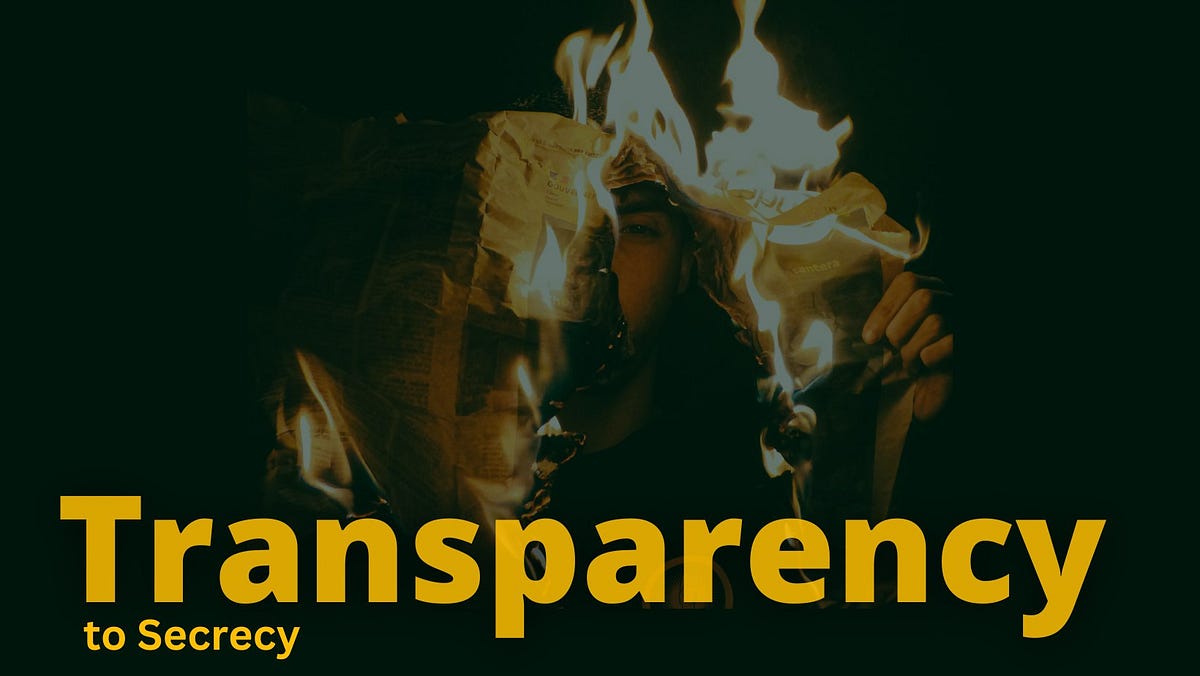 “From Transparency to Secrecy: Examining the Government’s Impact on ...
