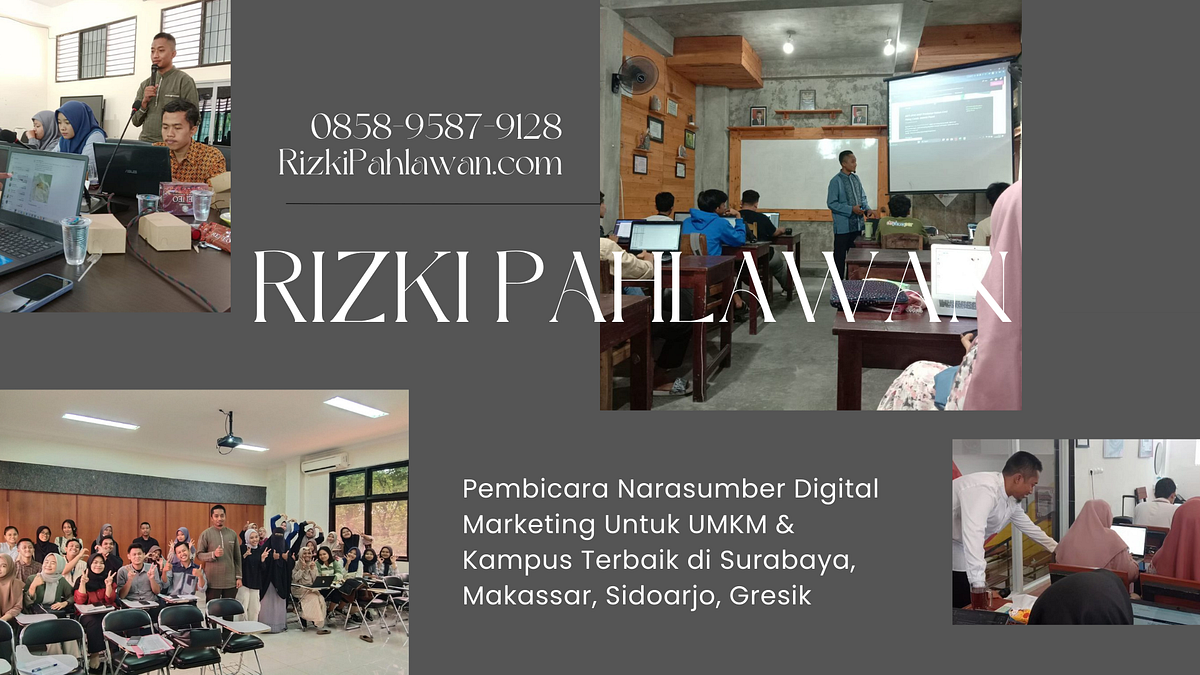 0858–9587–9128 Coach Narasumber Digital Marketing Lamongan Universitas Kristen Cipta Wacana ...