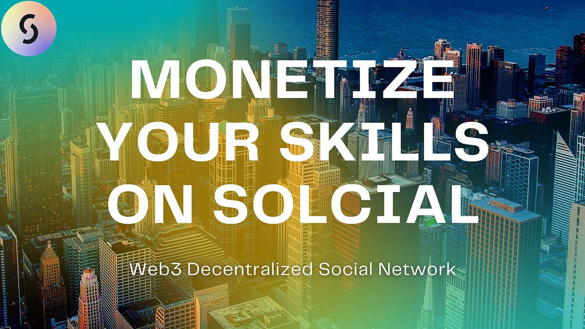 Monetizing Your Contents On Solcial | by Umoh Emmanuel | Medium