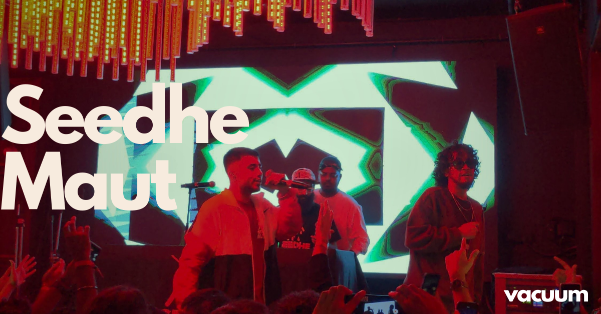 Seedhe Maut & Their Hip Hop Career in the Music Industry? | Vacuum | by ...