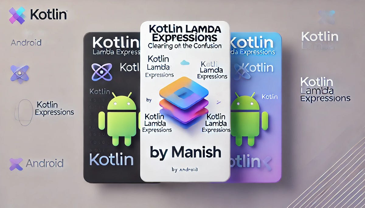 Kotlin Lambda Expressions: Clearing Up the Confusion | by Manish Kumar ...
