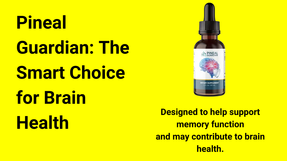 Pineal Guardian: Your Brain’s Best Defense | by Sammie Shipley | May ...