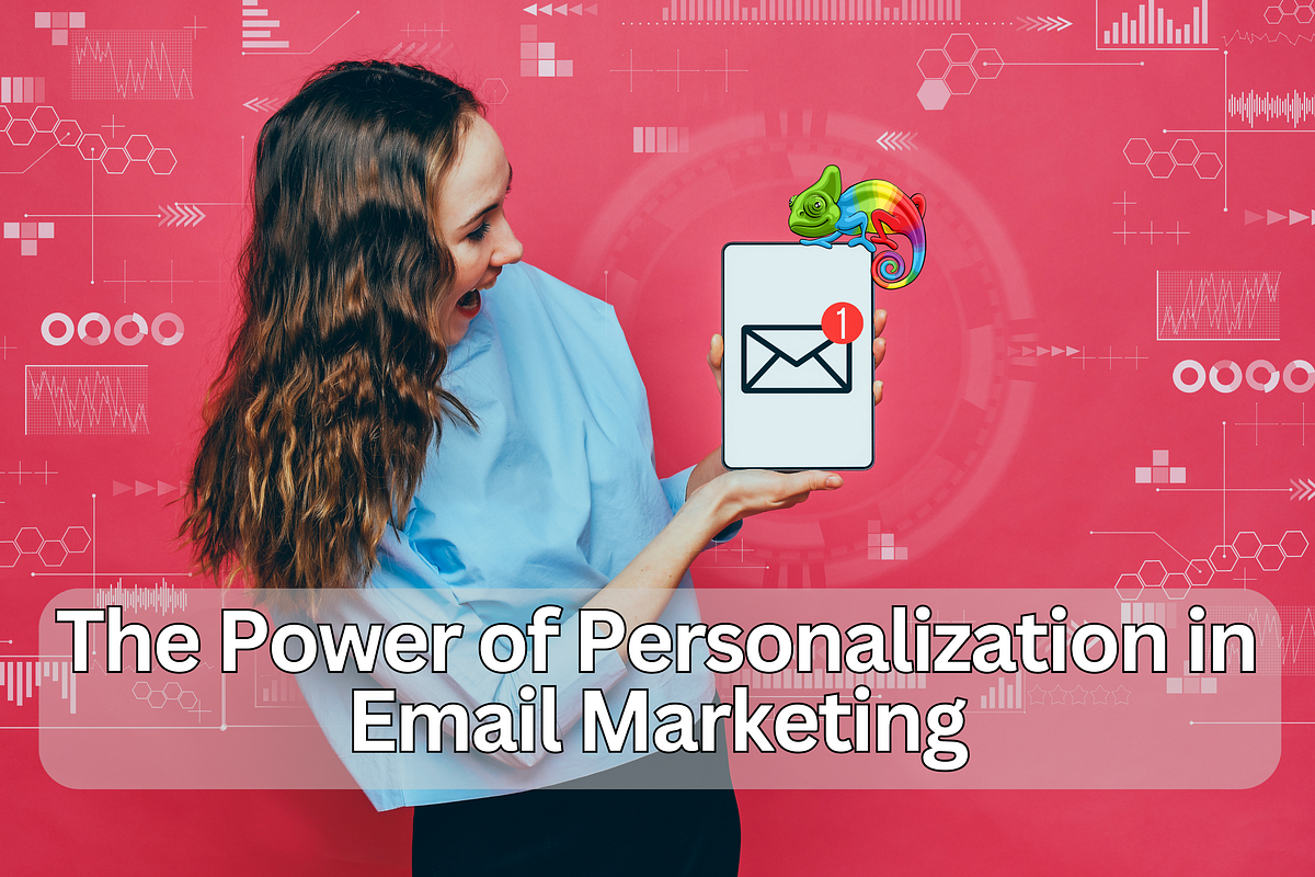 The Power of Personalization in Email Marketing | by Web Hustles | Oct ...