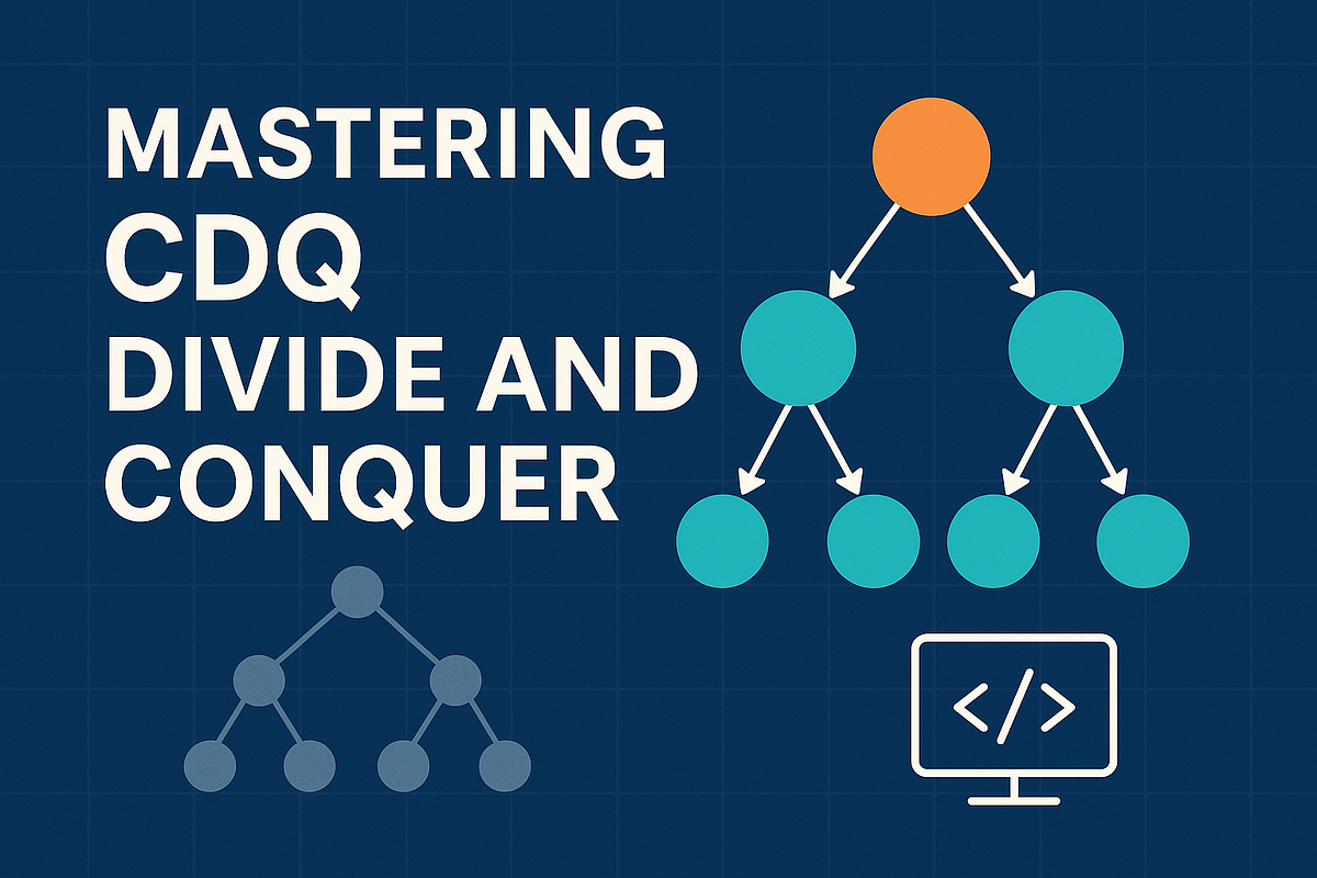 Mastering CDQ Divide and Conquer: From Beginner to Pro | by Anupam Kumar | Medium