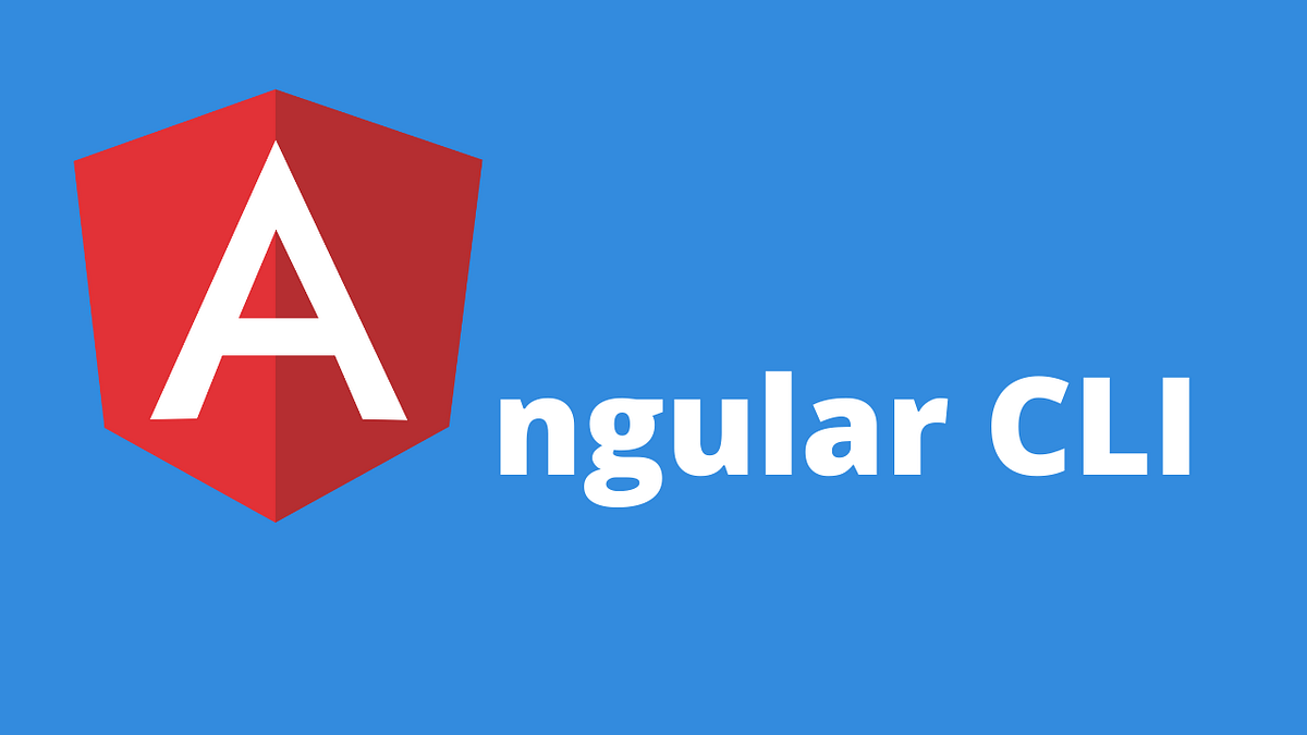 Angular CLI — Quick Guide. Angular CLI is one fantastic tool that… | by ...