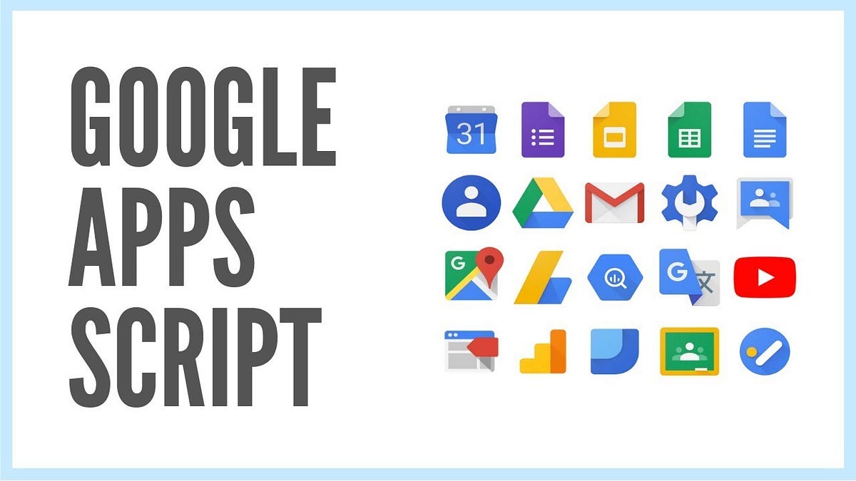 Save Time, Use Google Apps Script | by Christopher Holmes | Christopher ...