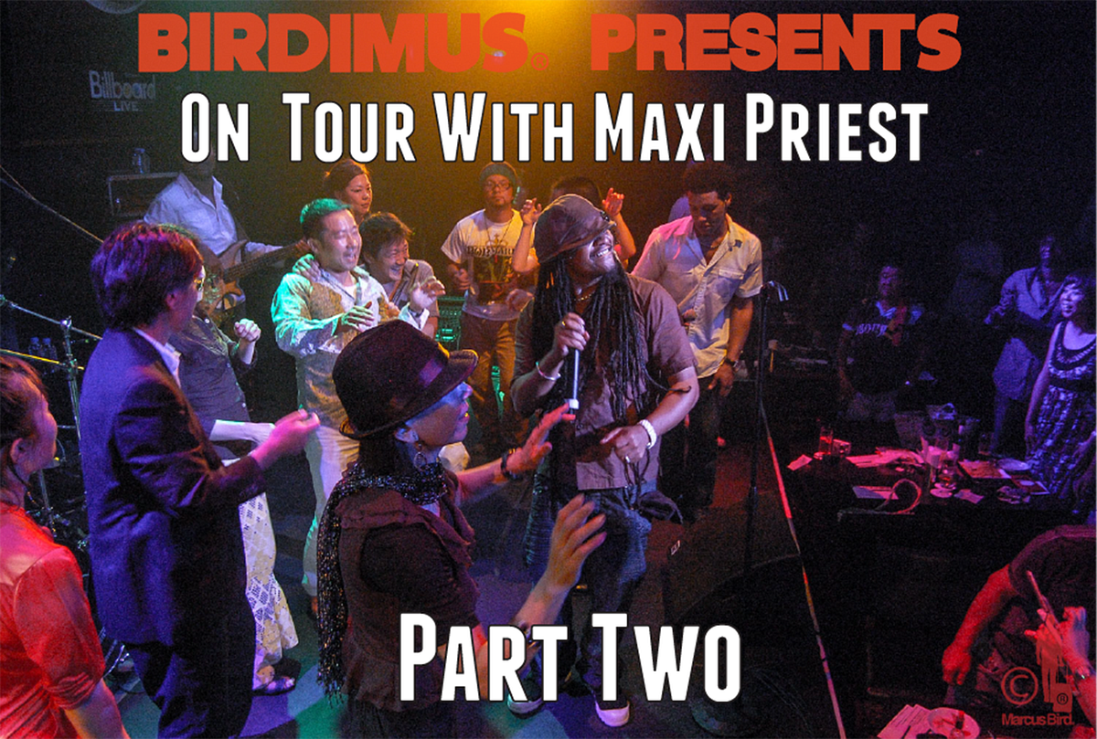 On Tour With Maxi Priest Part Two | by Marcus Bird | Medium