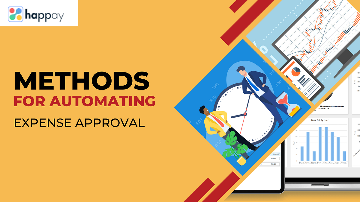 Methods for Automating Expense Approval | by Happay | Medium