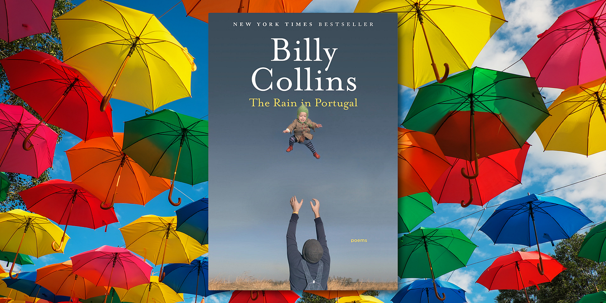 Review: The Rain in Portugal. A book of poetry by Billy Collins | by ...