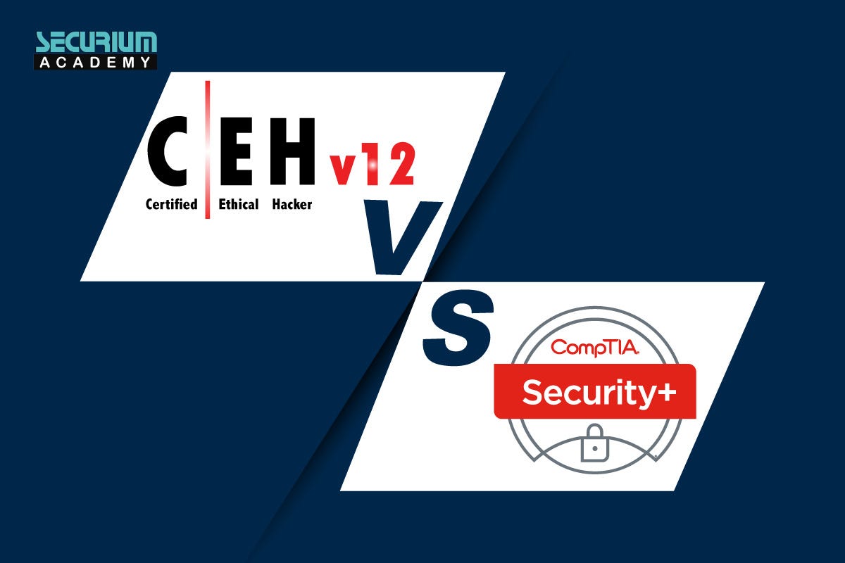 CEHv12 v/s CompTIA Security+ which one is Best? | by Neha Singh | Jan ...