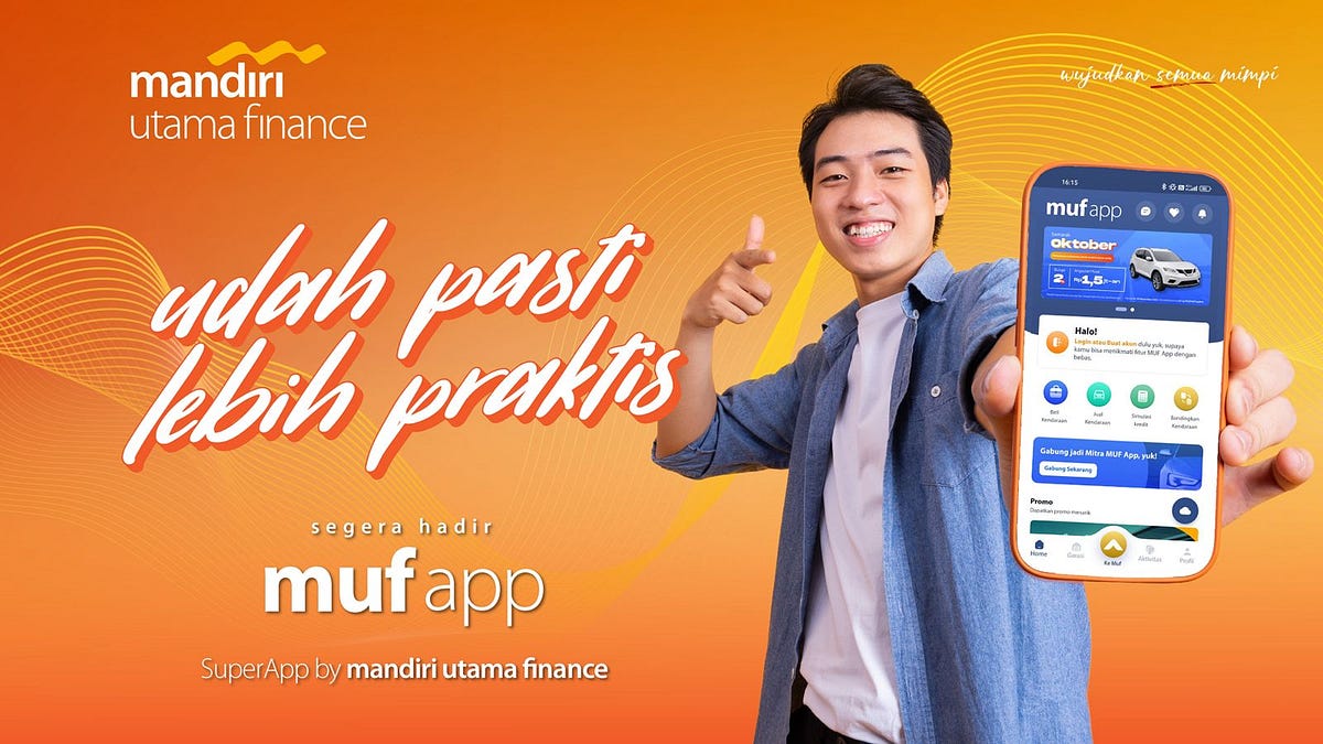 Yuk, Kenalan Sama muf app: Superhero Pembiayaan Kendaraan Masyarakat | by Nazwa Fajrani Gumay ...