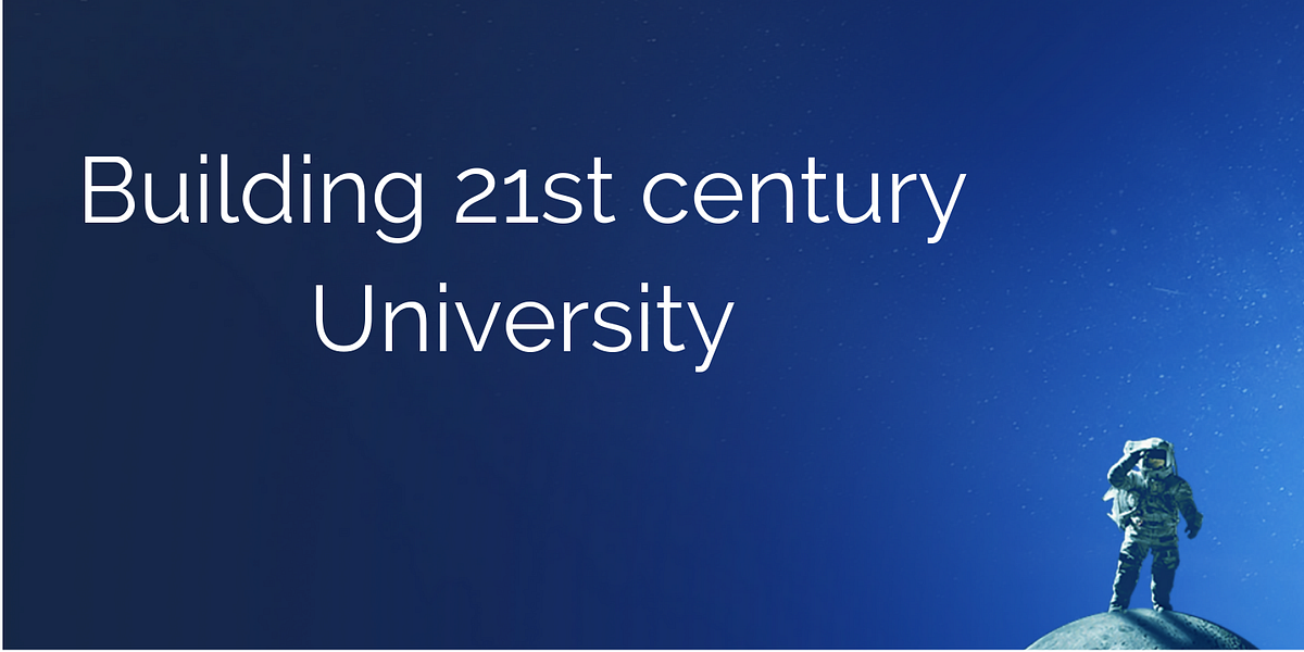 Building the University for the 21st century — EdYoda 2.0 | by Arman ...