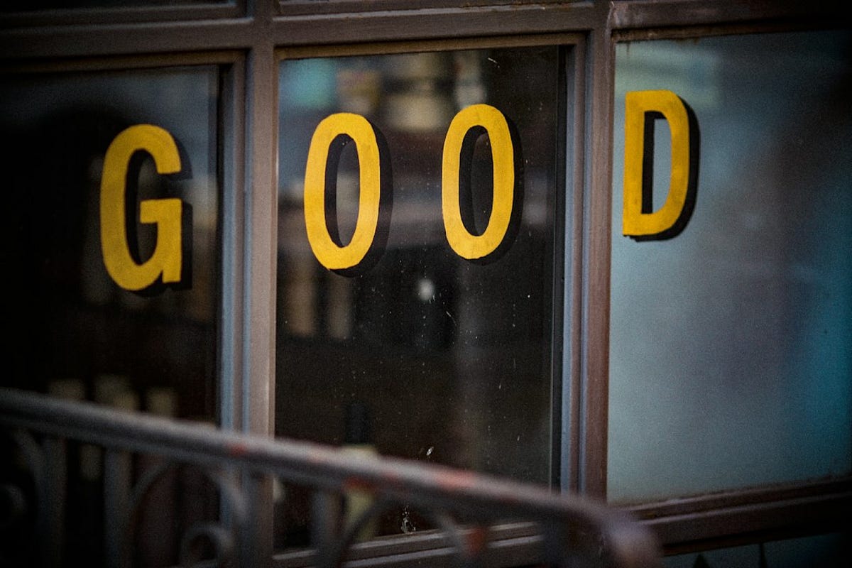What’s So Good About “Good”?. Exploring the meaning, importance, and ...