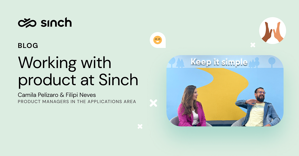 Working with product at Sinch. At Sinch, we have several products… | by ...