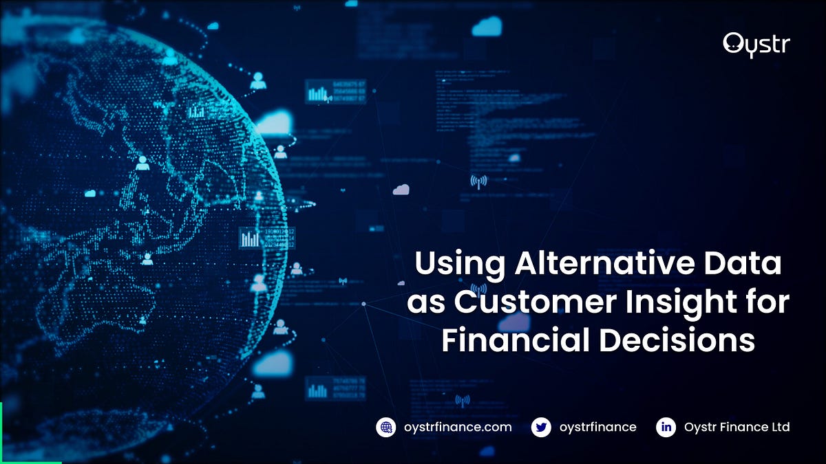 Alternative Data as Customer Insight for Financial Decision | Medium