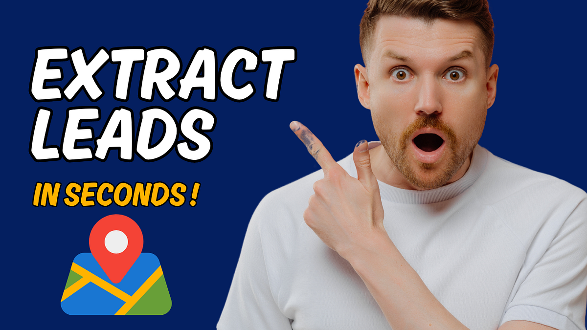 How to Extract Fresh Leads in Seconds From Google Map | Leads Sniper ...
