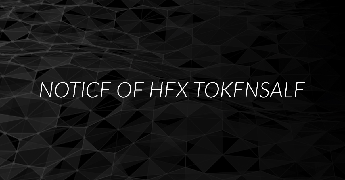[Notice] HEX Token Sale. HEX, blockchain based integrated… | by Aston ...