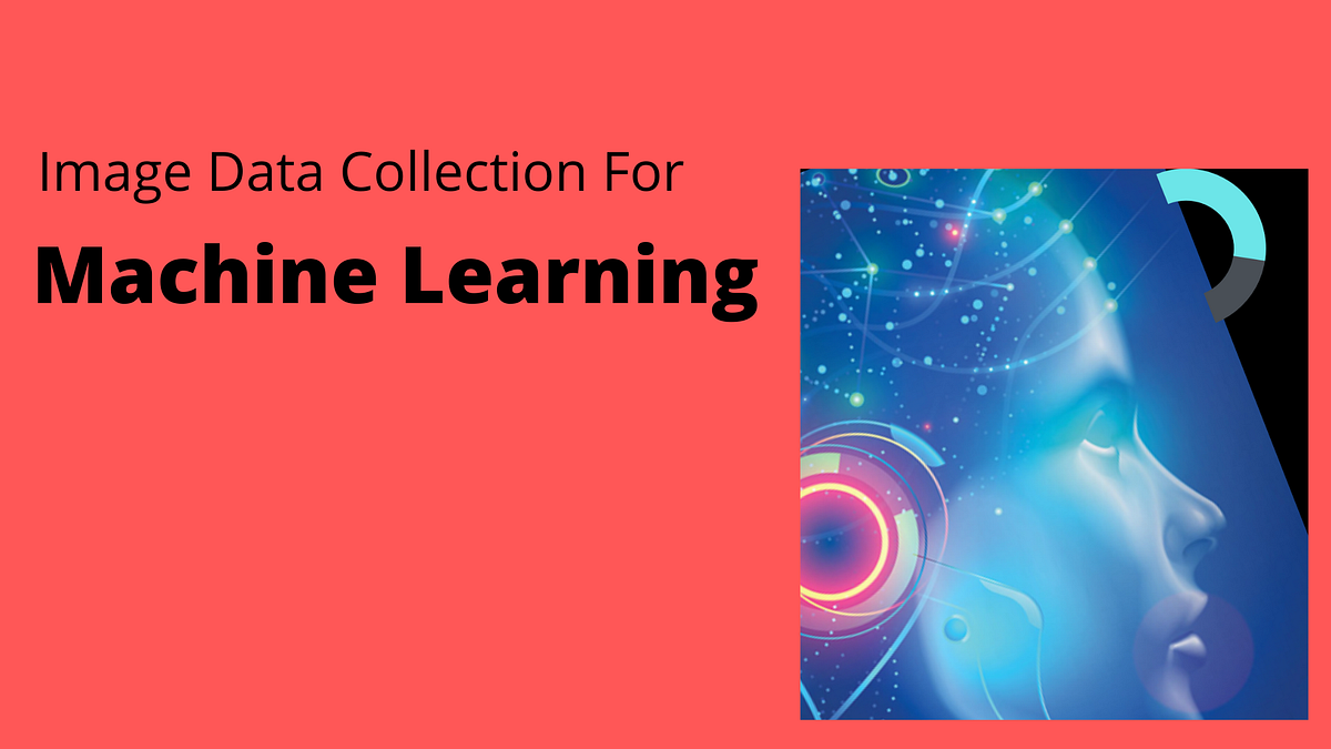 Processing And Importance Of Images Datasets | by Globaltechnosol5 | Medium