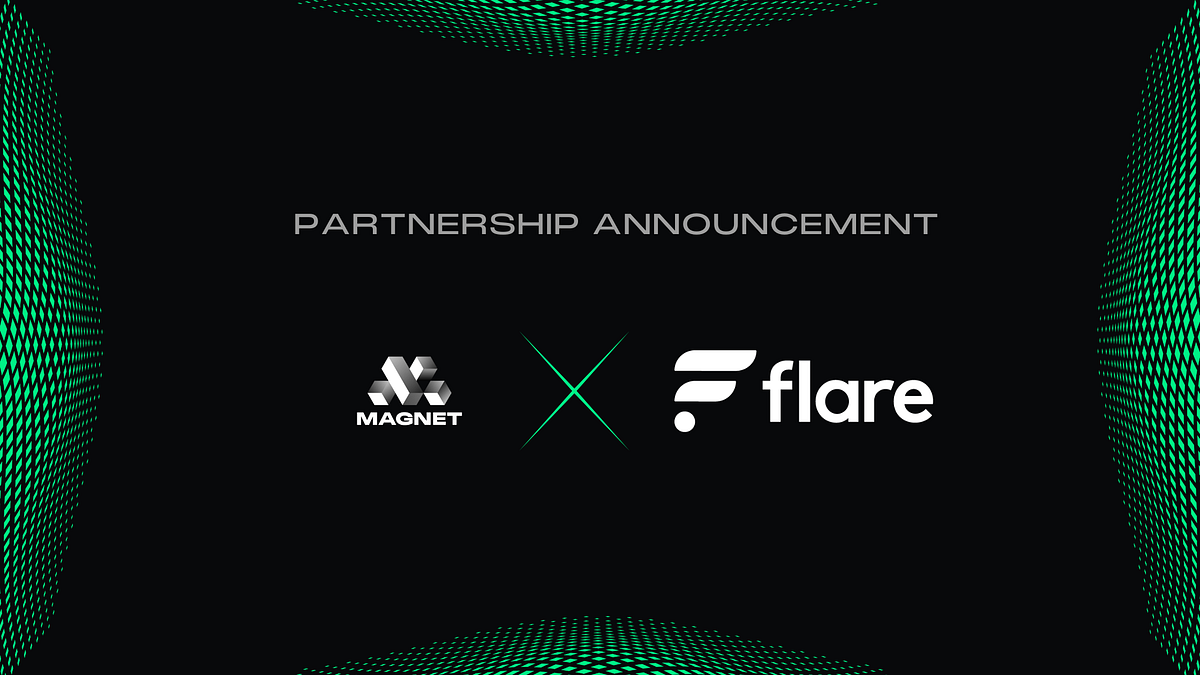 Flare X Magnet — Partnership Announcement | by Magnet | Jun, 2024 | Medium