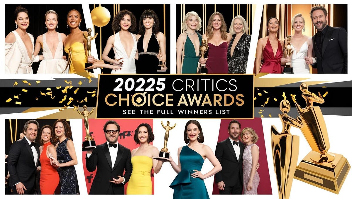 2025 Critics Choice Awards: See the Full Winners List And Memorable Moments | by Govind Panicker ...