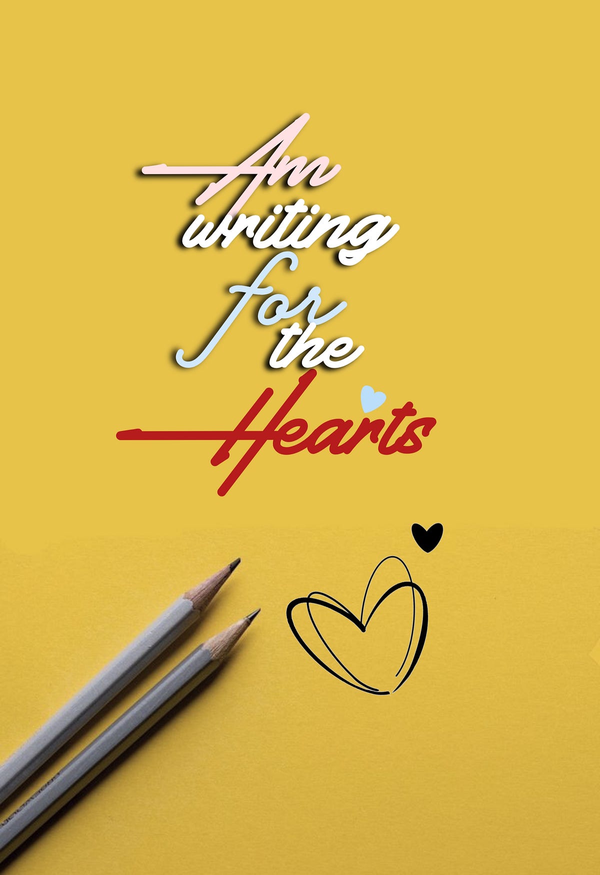 Am Writing For The Hearts - Write A Catalyst - Medium