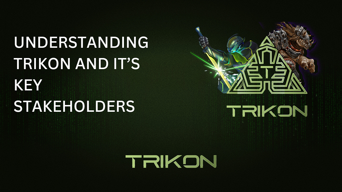 Understanding Trikon and it’s key stakeholders: | by Raj Mangal Ojha ...