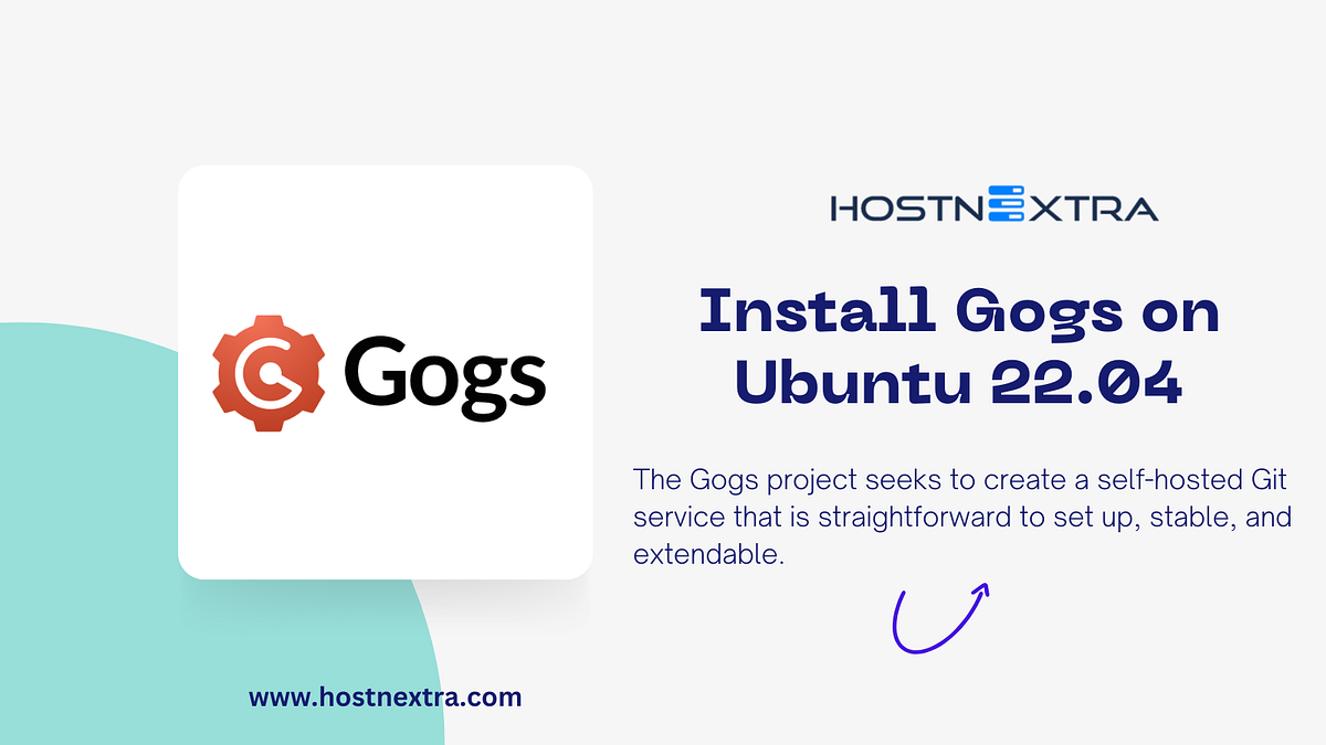 A Guide To Install Gogs on Ubuntu 22.04 — HostnExtra | by HostnExtra Technologies | Medium
