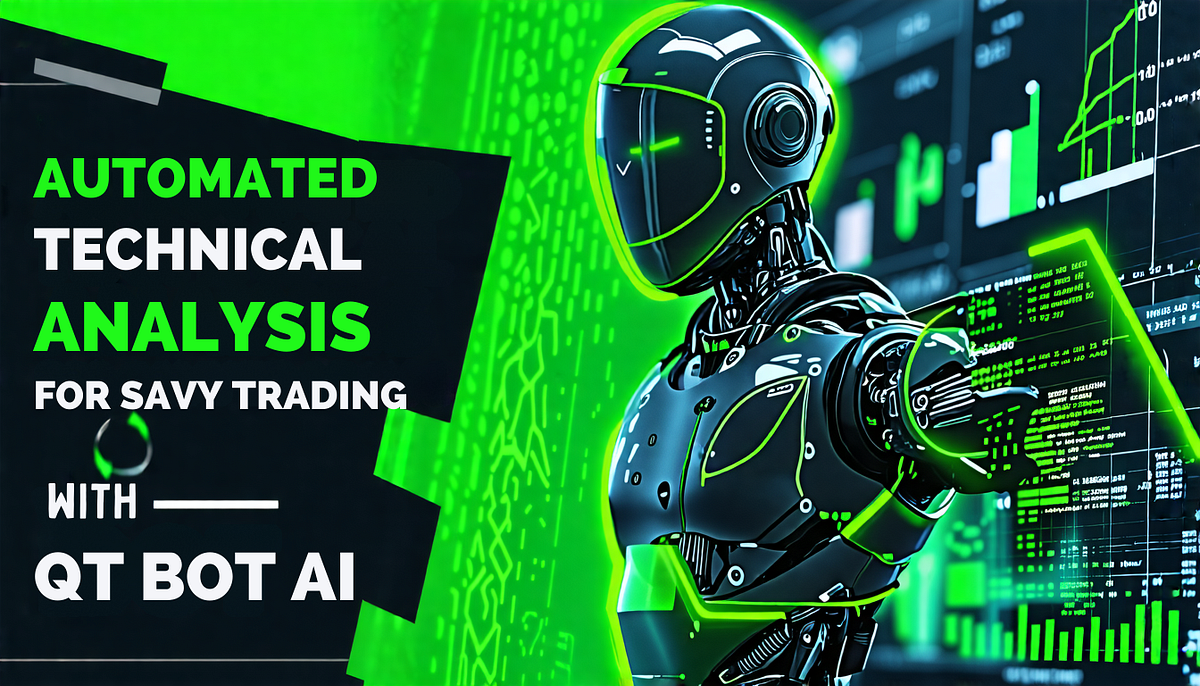 Automated Technical Analysis for Savvy Trading with QT Bot | by QT Bot AI | InsiderFinance Wire