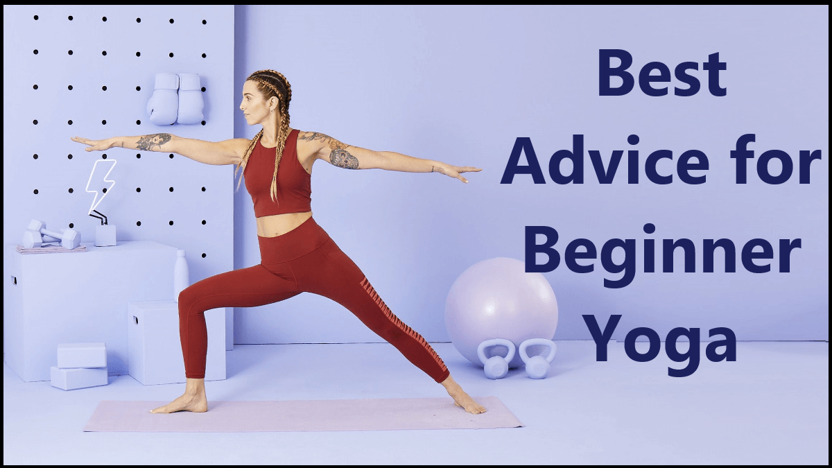 BEST ADVICE FOR BEGINNER YOGA. The idea of starting yoga could be… | by ...