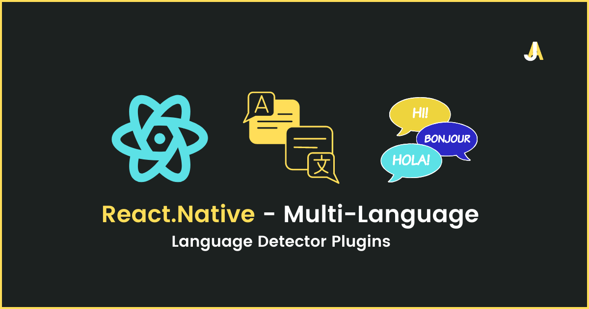 React Native — Multi-Language — A Real-World Implementation | by JAA ...