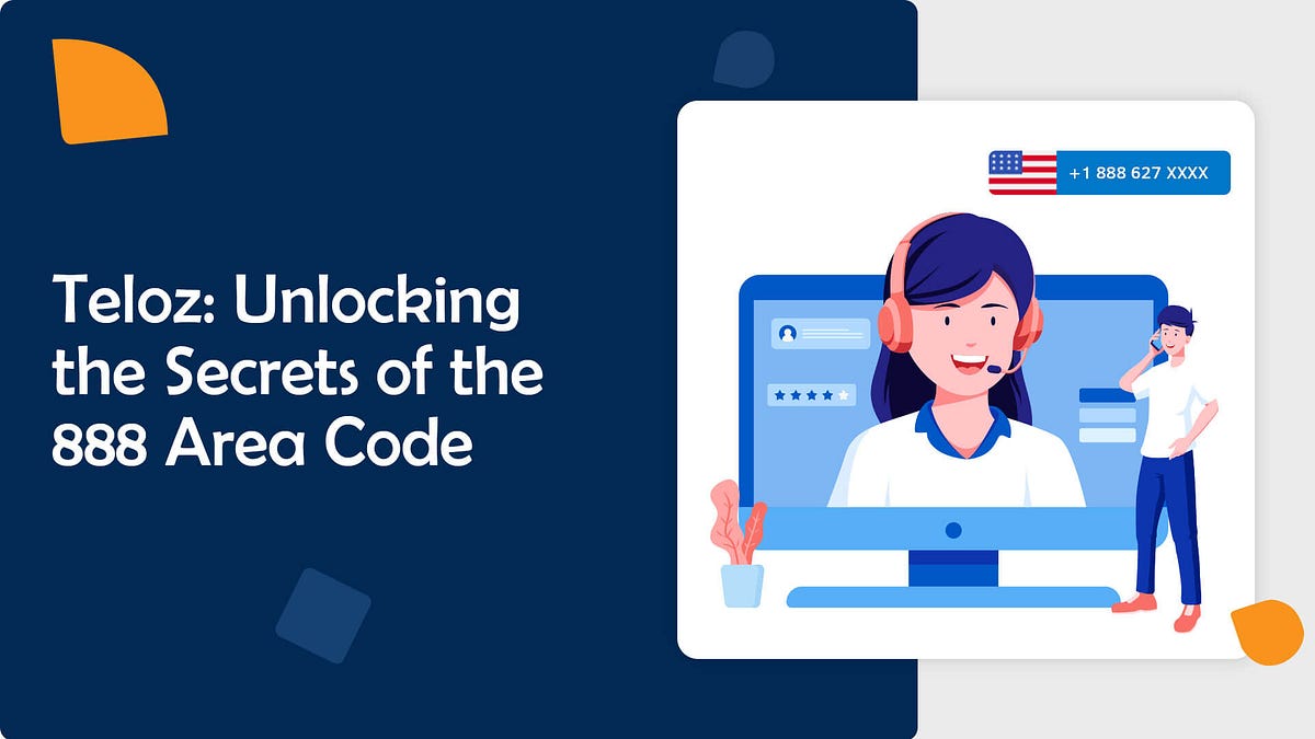 Teloz: Unlocking the Secrets of the 888 Area Code | by Teloz | Medium