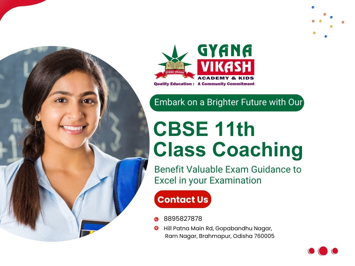 CBSE 11th Class Coaching in Berhampur | by Gyana Vikash Academy | Feb, 2024 | Medium