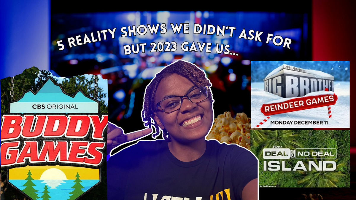 5 Reality shows we didn’t ask for but 2023 gave us… | by Tia Alphonse | Nov, 2023 | Medium