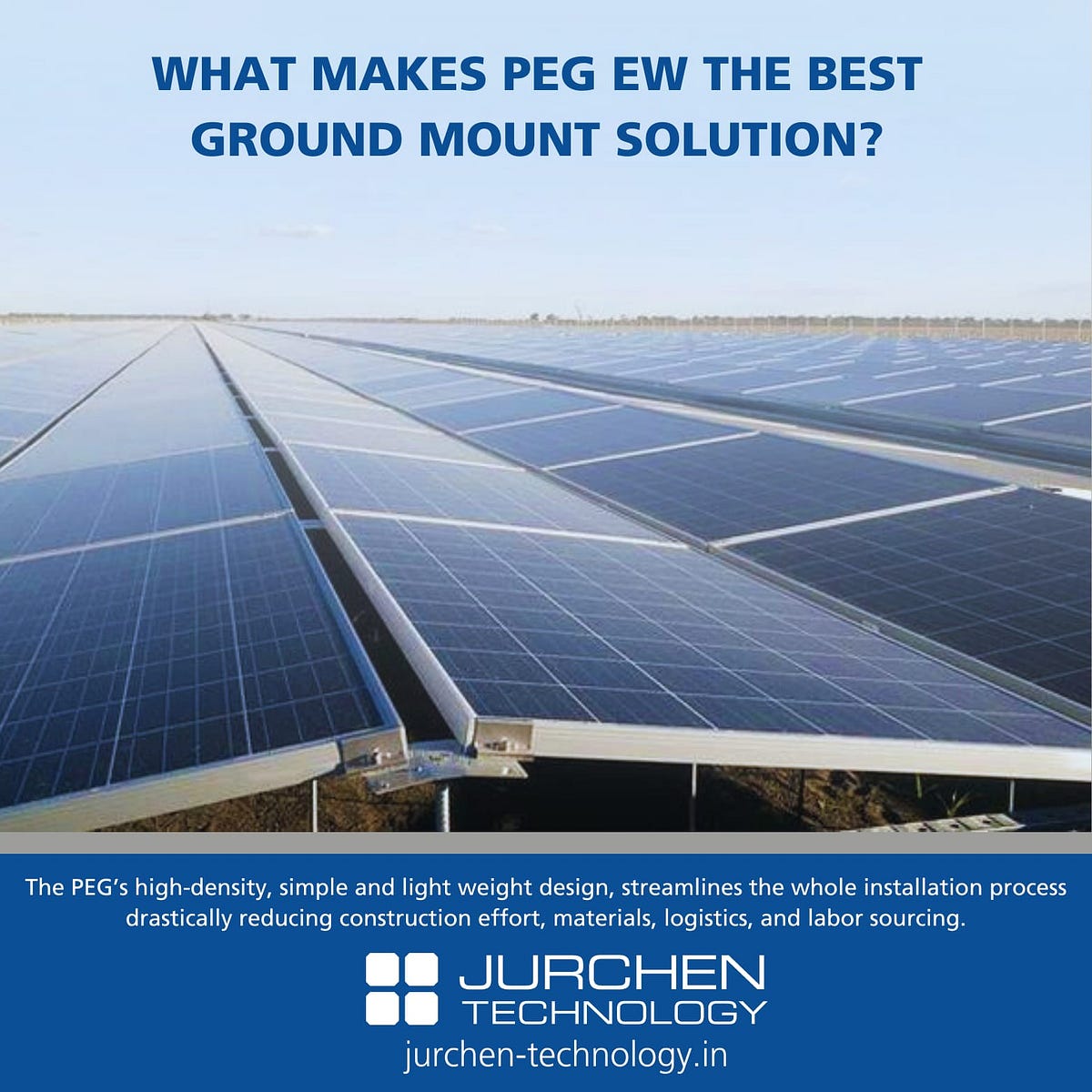 what makes PEG EW the best ground mount solution? | by Jurchen Technology India Pvt Ltd | Aug ...