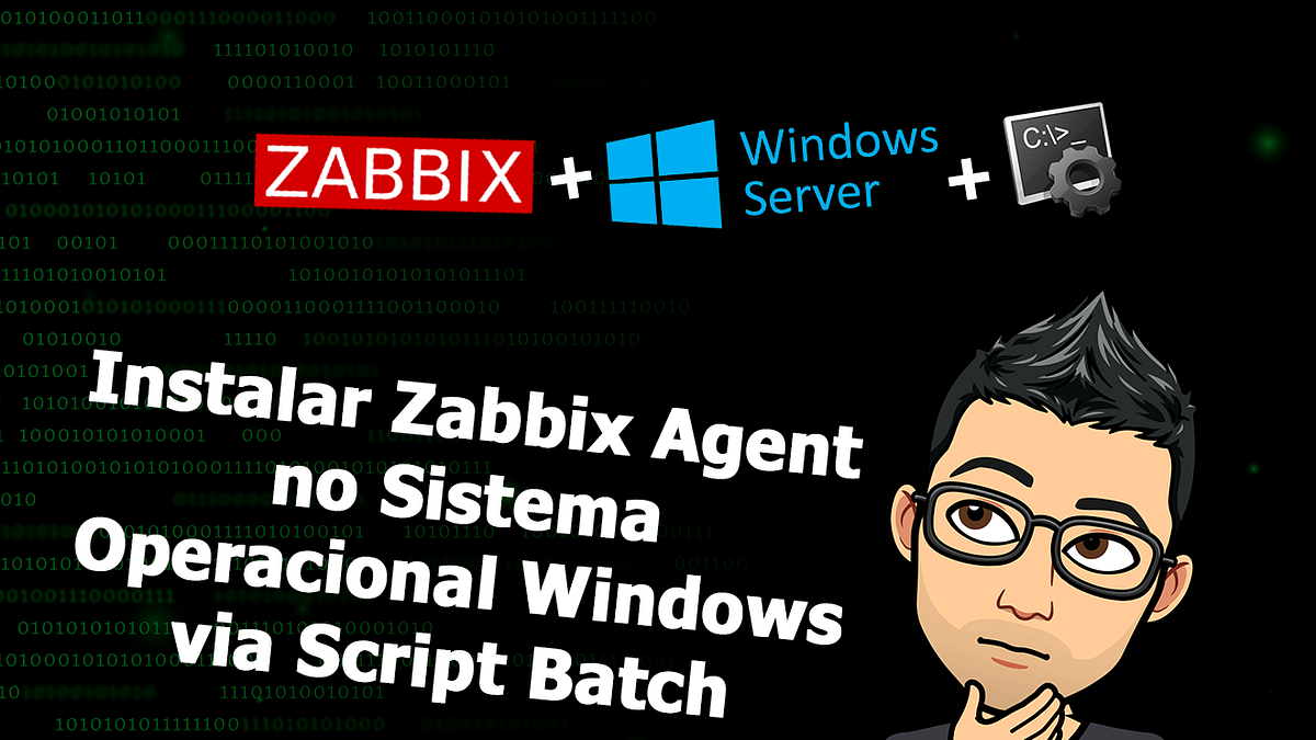 Instalar Zabbix Agent no Sistema Operacional Windows via Script Batch | by Alfredo Castro | Medium