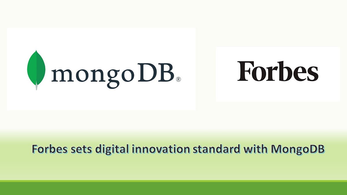 Forbes revamped its publishing Platform with MongoDB | by Nikhil | Medium