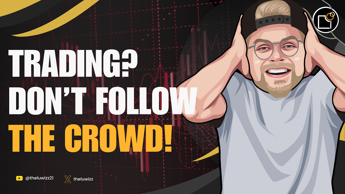 Should You Follow the Crowd when Trading? Let’s Talk Herd Trading | by ...