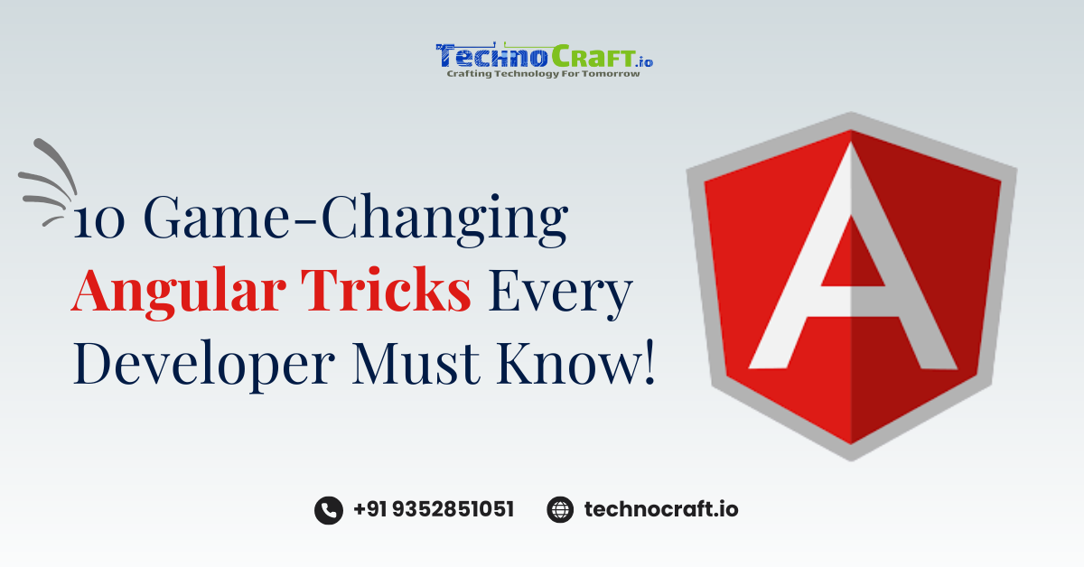 10 Game-Changing Angular Tricks Every Developer Must Know! | by Technocraftio | Apr, 2025 | Medium