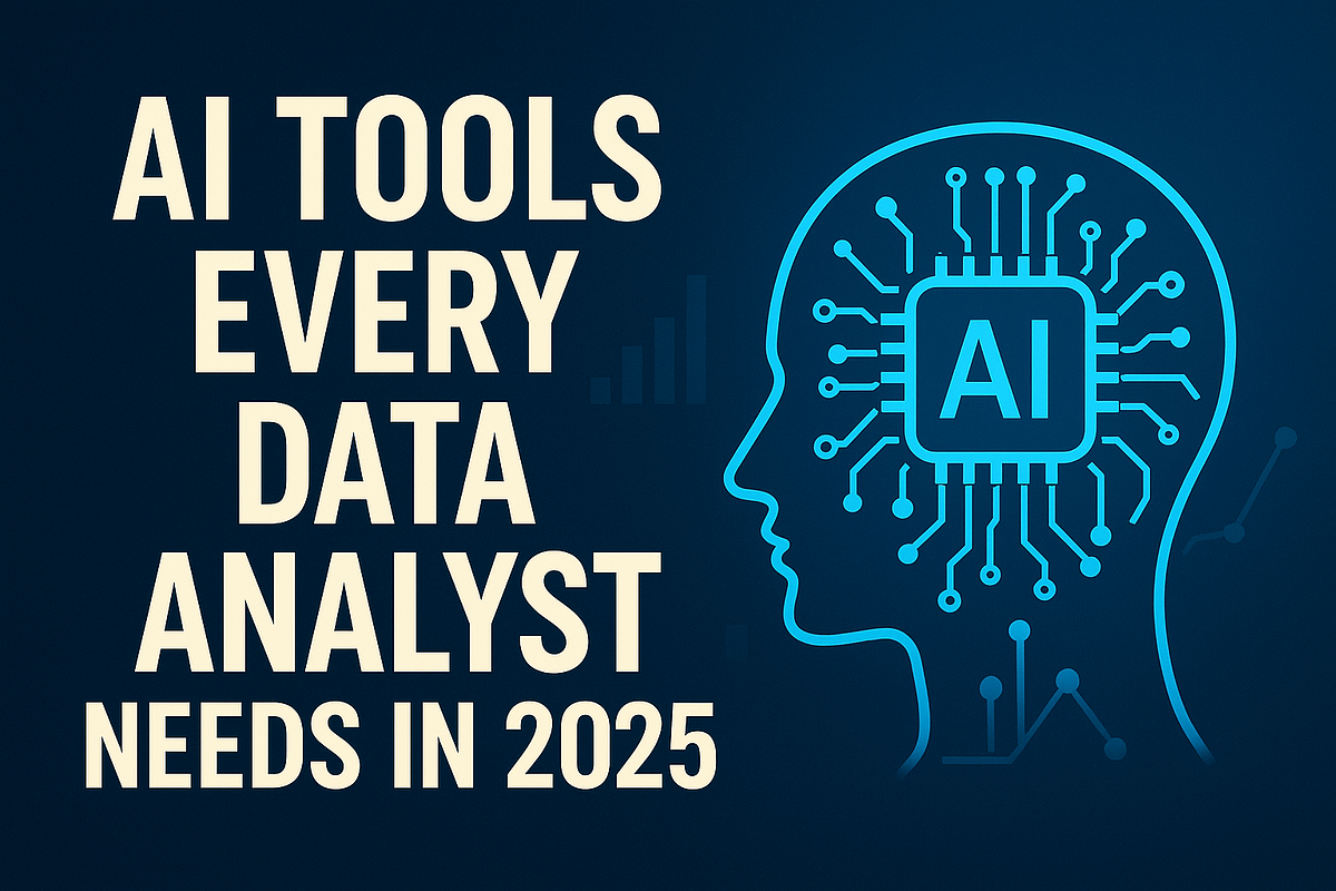 AI Tools Every Data Analyst Needs in 2025 | by Rohit Kumar Kushwaha ...
