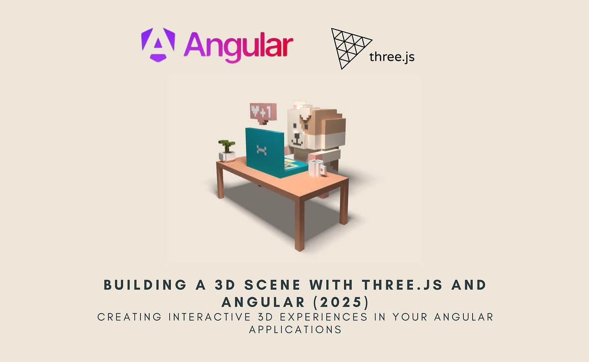 Building a 3D Scene with Three.js and Angular: A Comprehensive Guide | by Astrit Shuli | ITNEXT