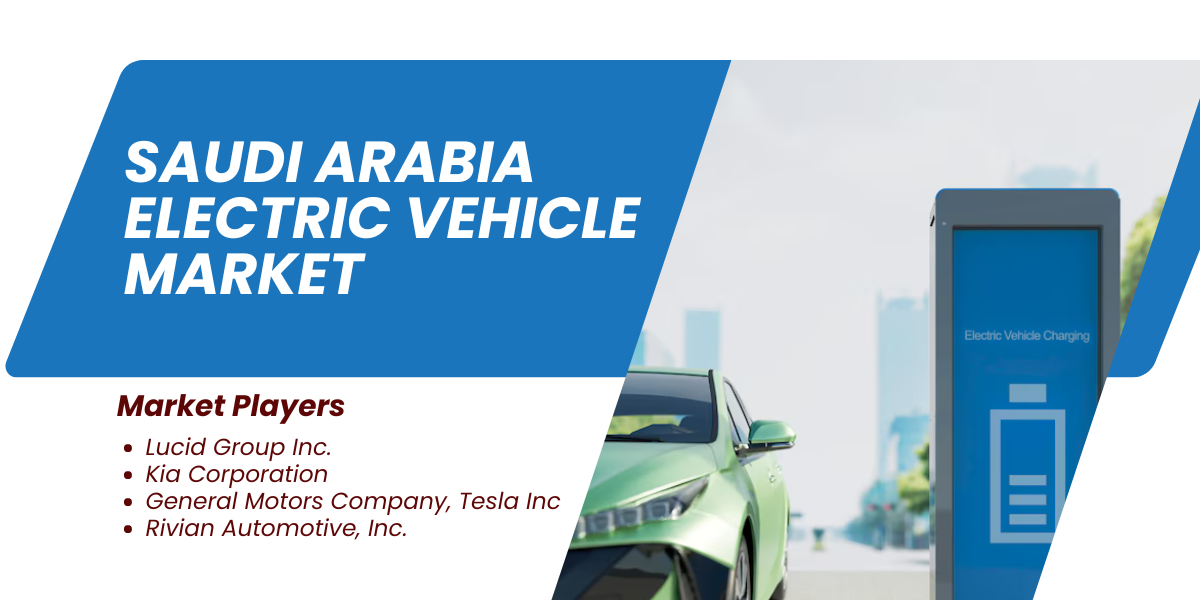 Saudi Arabia Electric Vehicle Market Comprehensive Analysis Through ...