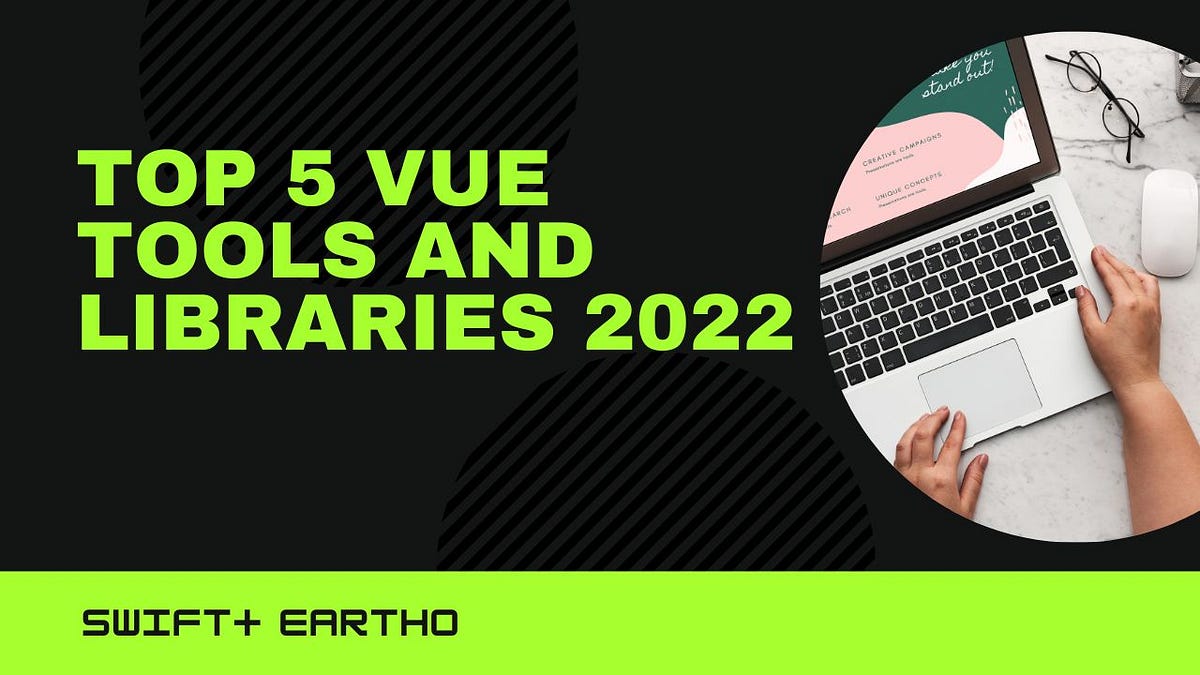 The Top 5 Surprising Vue Tools and Libraries You Should Use | by Midge | Medium
