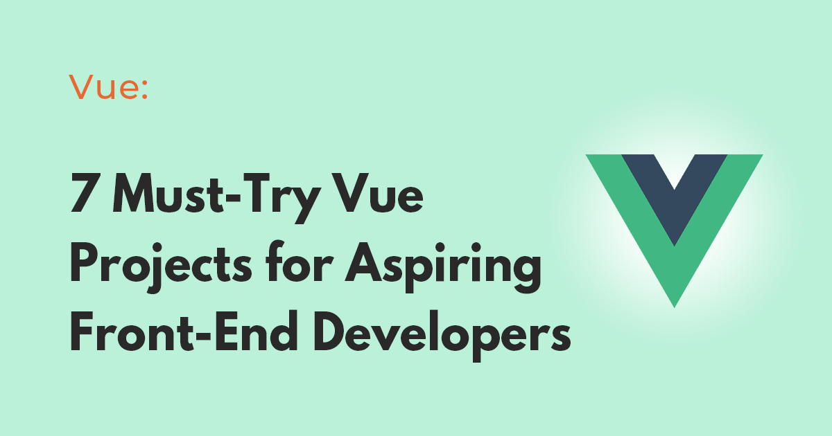 7 Must-Try Vue Projects for Aspiring Front-End Developers | by FUNCTION12 | Medium