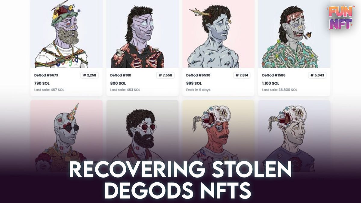 Recovering Stolen DeGods NFTs. In a remarkable turn of events, a… | by ...